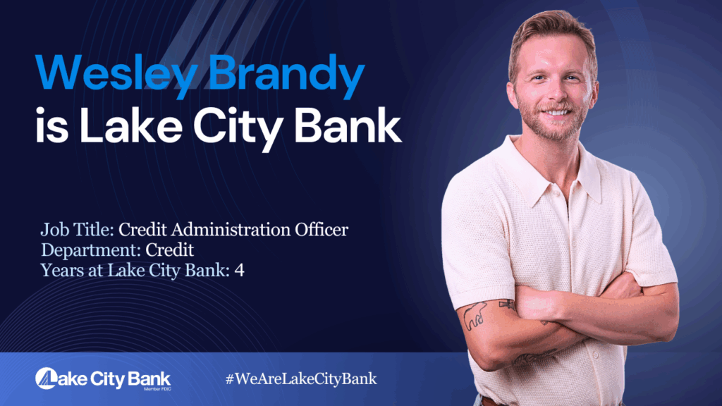 Wesley Brandy is Lake City Bank | Lake City Bank | Northern and Central ...